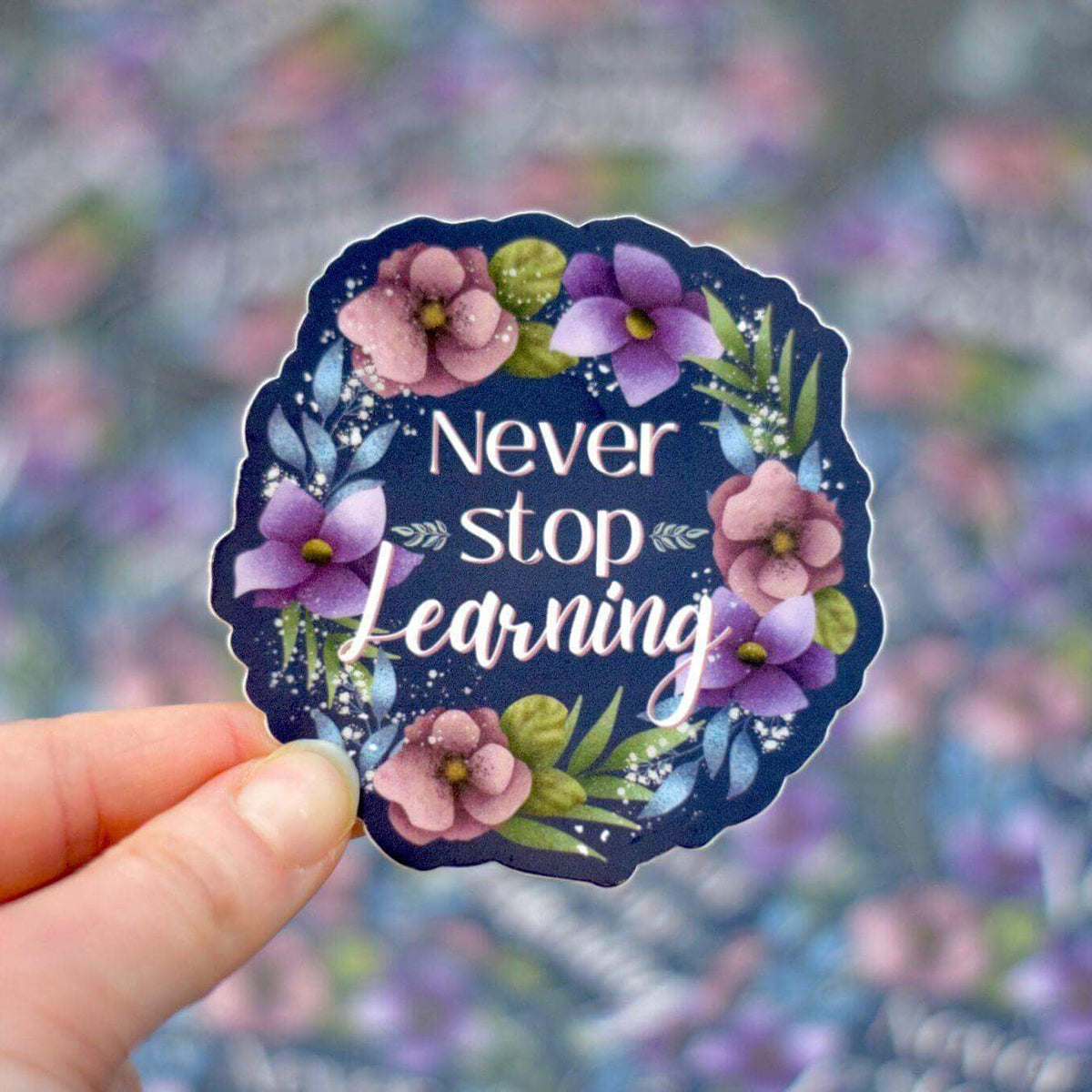Never Stop Learning Sticker - 2"x2" | Winks Design Studio,LLC